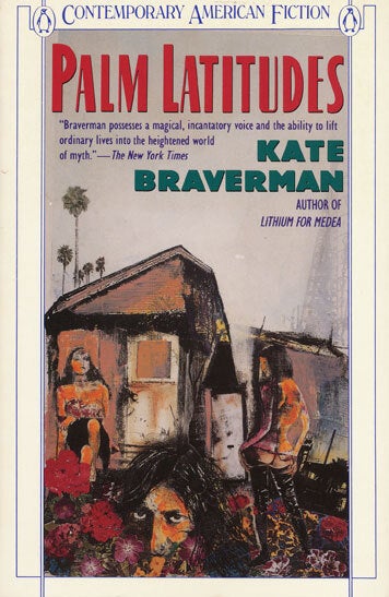 Palm Latitudes | Kate Braverman | First Edition